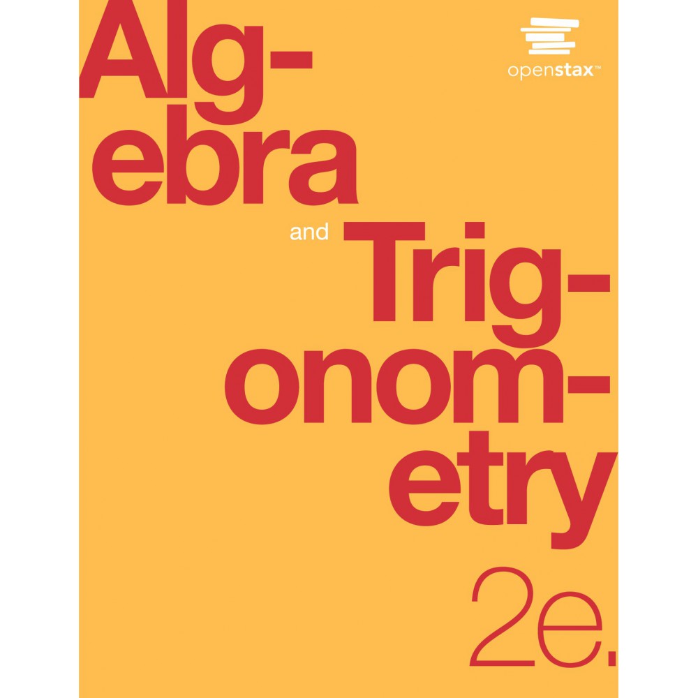 Algebra and Trigonometry 2e
