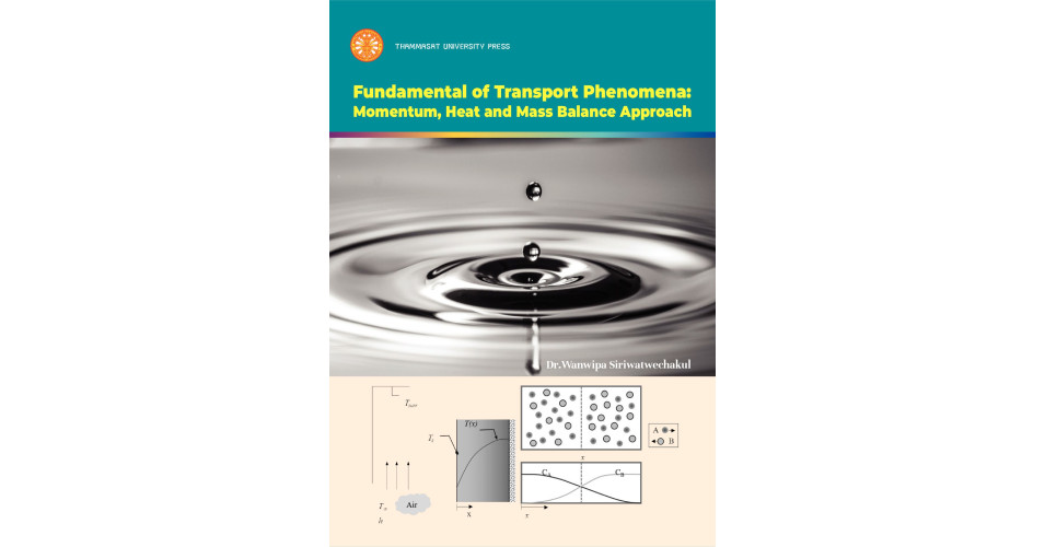 Fundamental of Transport Phenomena: Momentum Heat and mass Balance Approach
